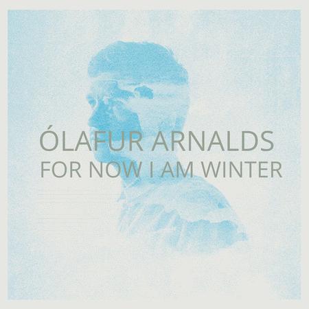 Olafur Arnalds - For Now I Am Winter