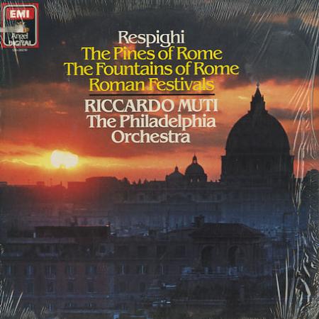 Muti, The Philadelphia Orchestra - Respighi: The Pines of Rome etc.