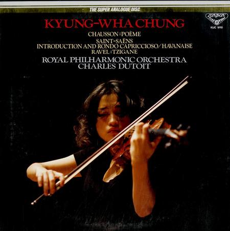 Kyung-Wha Chung, Royal Philharmonic Orchestra - Chausson: Poeme--Saint-Saens: Introduction and ...