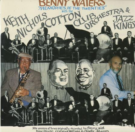 Keith Nichols Cotton Club Orchestra & Jazz Kings - Benny Waters ...